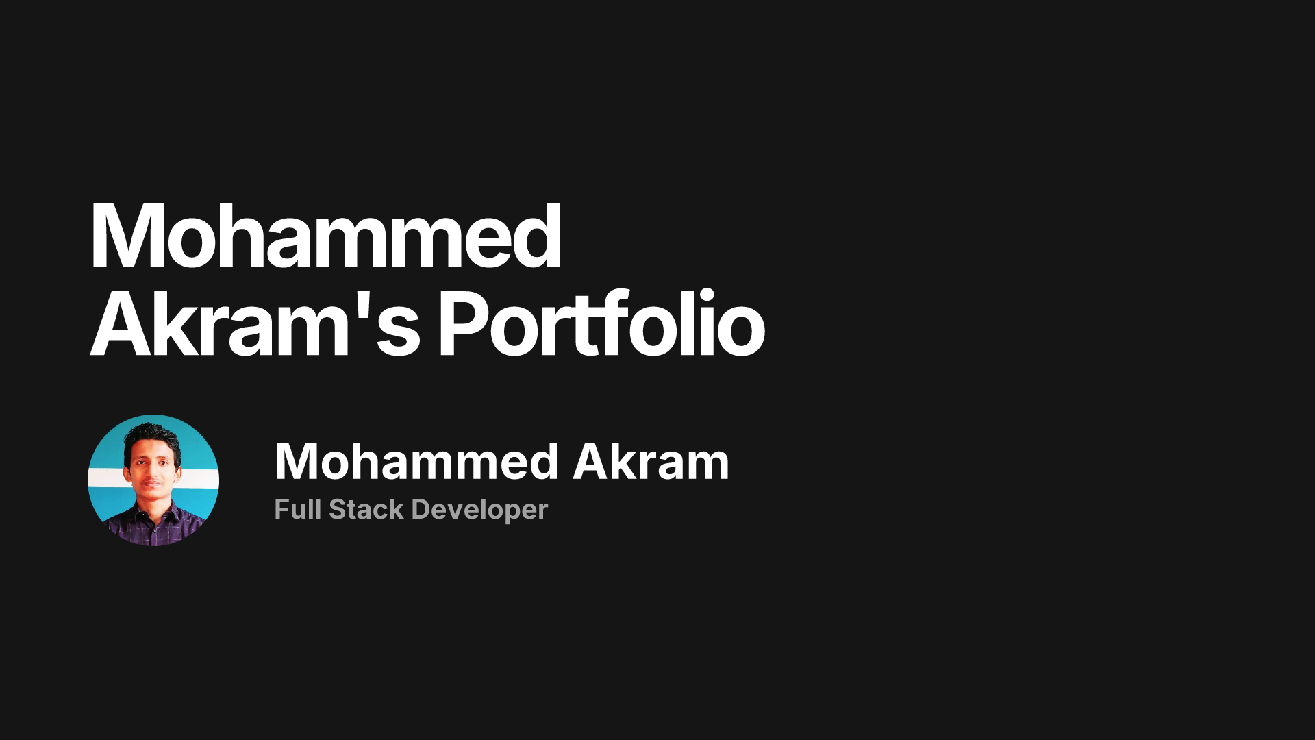 Mohammed Akram's Portfolio